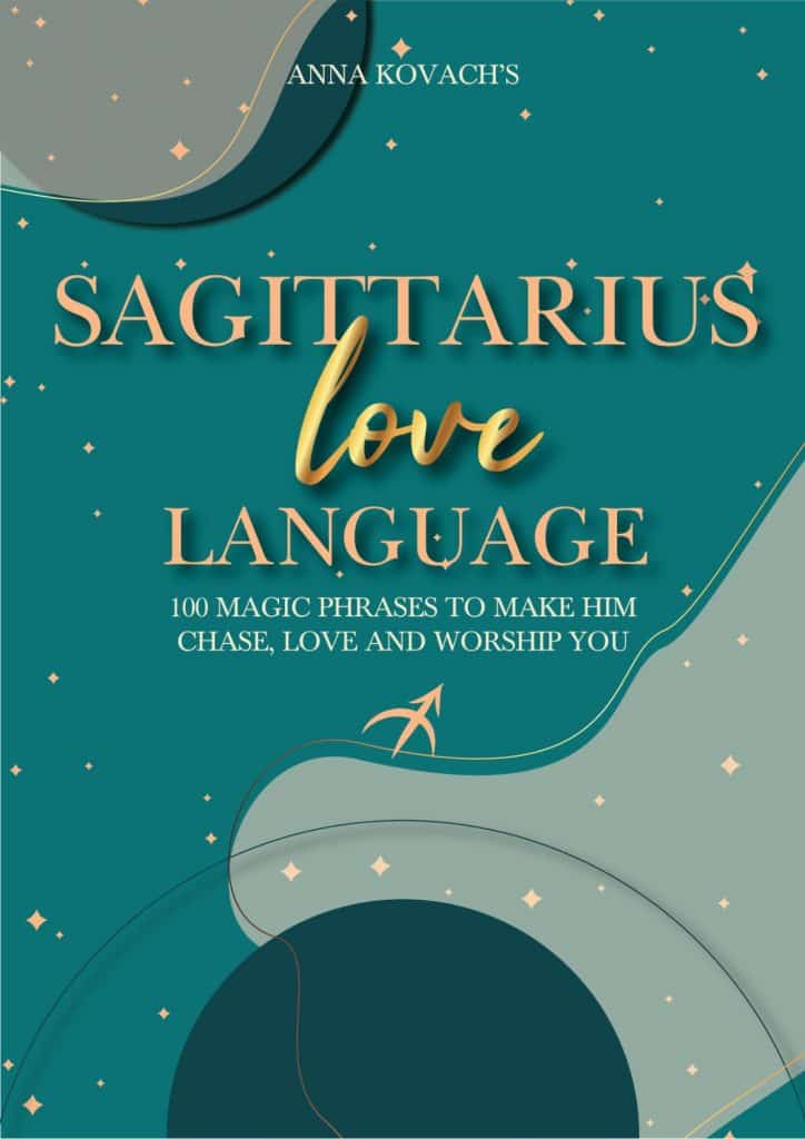 Sagittarius Love Language: 100 Magic Phrases That Make Sagittarius Chase, Love, And Worship You ...